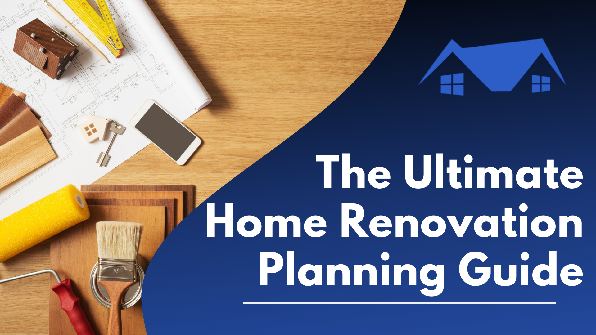 The Ultimate Home Renovation Planning Guide